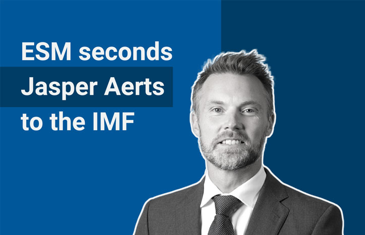 ESM seconds Jasper Aerts to the IMF to strengthen their cooperation ...